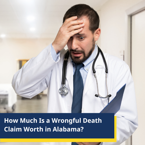 How Much Is a Wrongful Death Claim Worth in Alabama? – Stokes Stemle, LLC