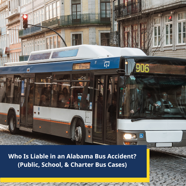 Who Is Liable in an Alabama Bus Accident? – Stokes Stemle, LLC